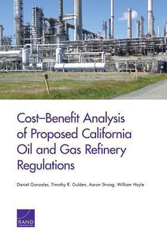 Cost-Benefit Analysis of Proposed California Oil and Gas Refinery ...