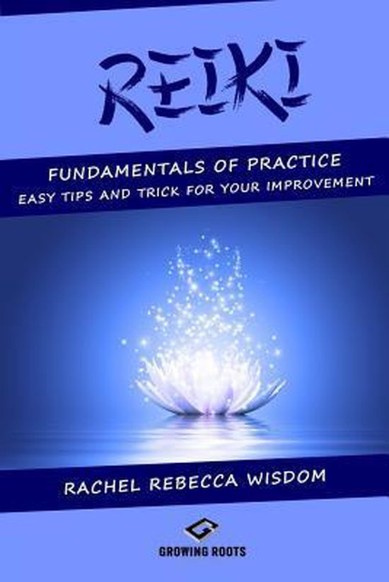 Reiki | 9781540899804 | Rachel Rebecca Wisdom | Boeken | bol.com
