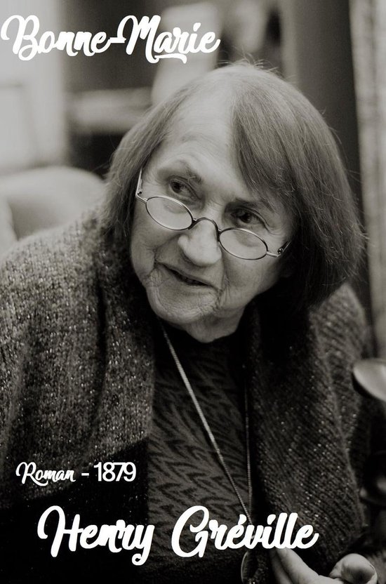 Bonne-Marie (ebook), Henry Gréville | 1230002156095 | Boeken | bol.com