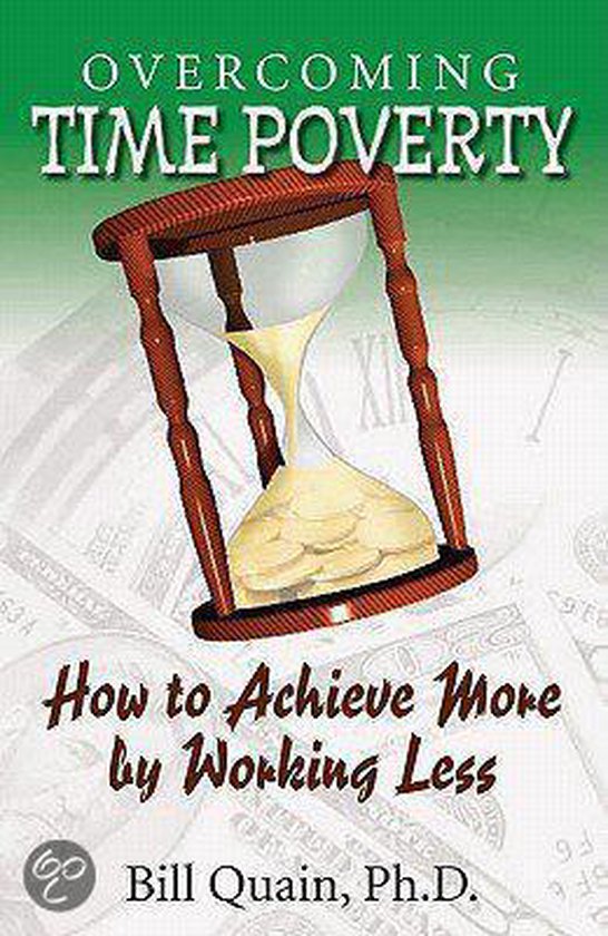 Overcoming Time Poverty (ebook), Bill Quain | 9780962364686 | Boeken ...