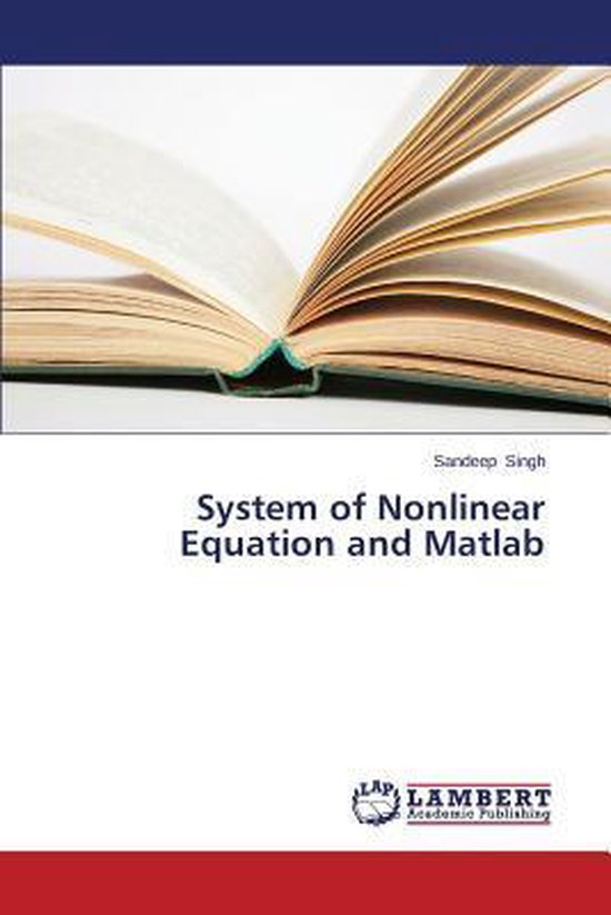 System of Nonlinear Equation and MATLAB | 9783659297823 | Singh Sandeep ...
