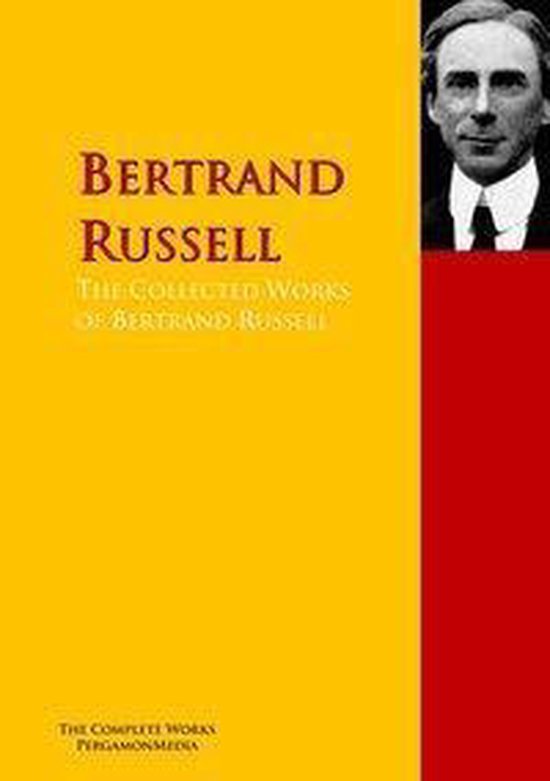 The Collected Works of Bertrand Russell (ebook), Bertrand Russell ...
