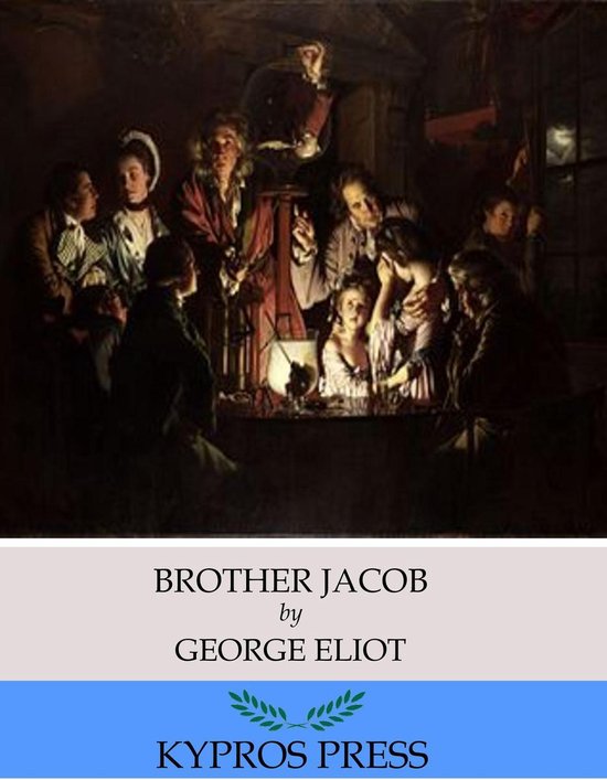 Brother Jacob (ebook), George Eliot | 9781518355769 | Boeken | bol