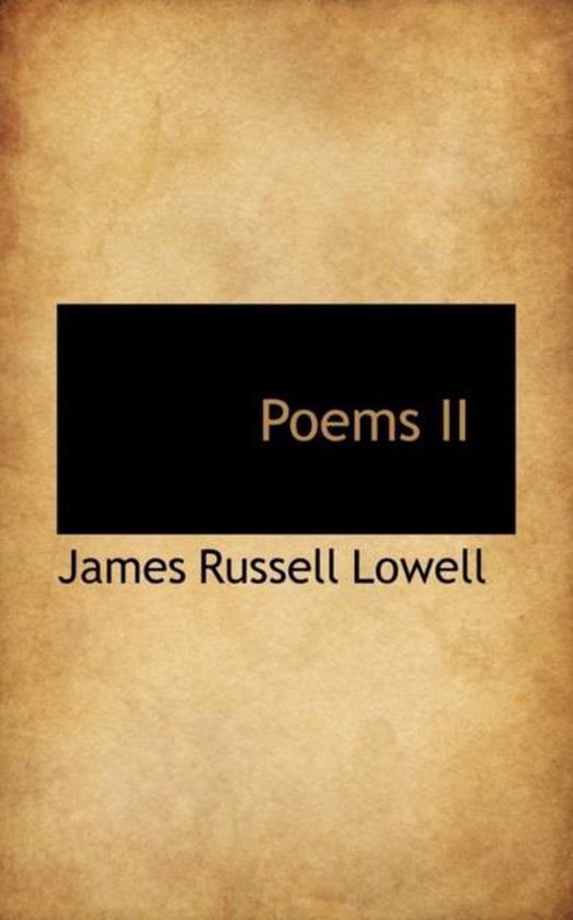Poems II, James Russell Lowell | 9781110395781 | Boeken | bol