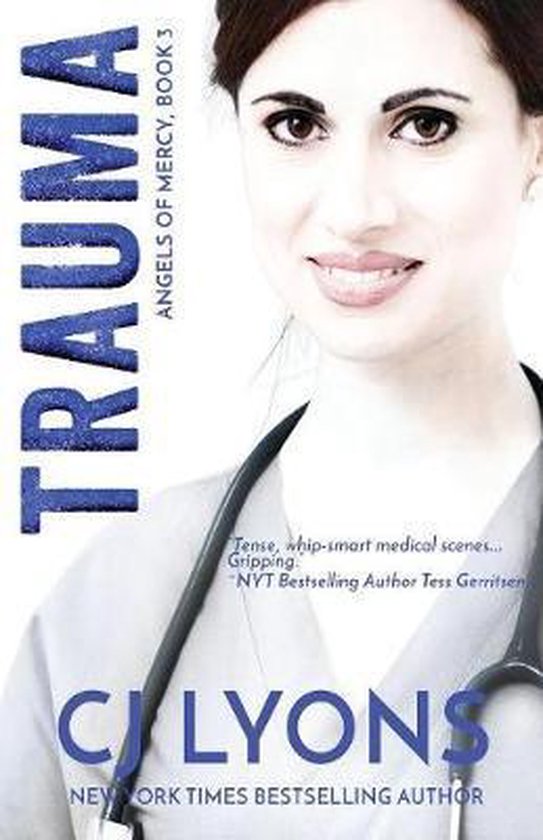 Angels of Mercy Medical Suspense- Trauma, Cj Lyons | 9781939038906 ...