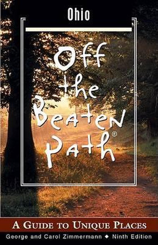 Ohio Off the Beaten Path, George Zimmermann | 9780762723621 | Boeken ...