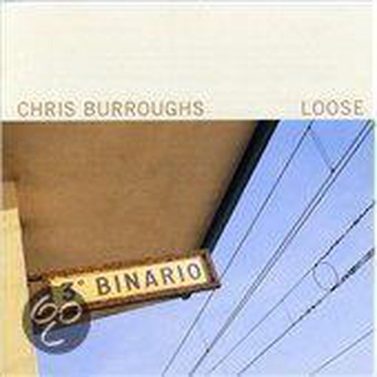 Loose, Chris Burroughs | CD (album) | Muziek | bol.com