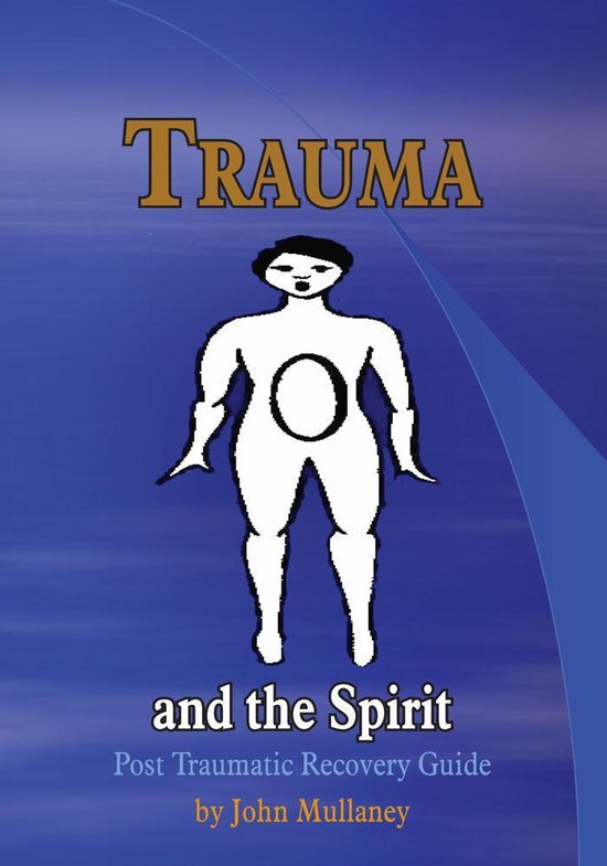 Trauma and the Spirit (ebook), John Christopher Mullaney ...