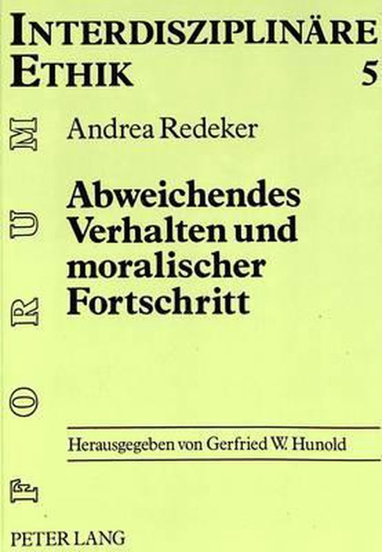Abweichendes Verhalten Und Moralischer Fortschritt, Andrea Redeker ...