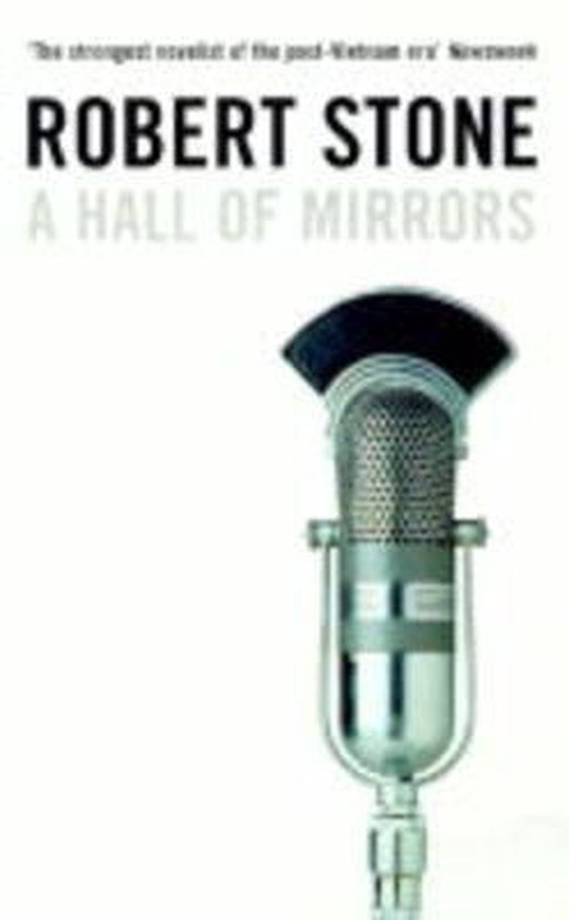 A Hall of Mirrors, Robert Stone | 9780330375962 | Boeken | bol.com