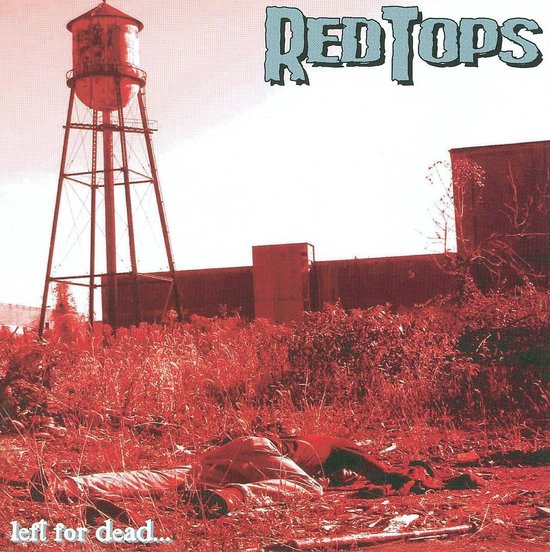 Left For Dead, Redtops | CD (album) | Muziek | bol.com