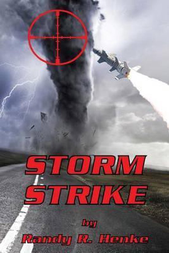 Storm Strike, Randy R Henke | 9781503223165 | Boeken | bol.com