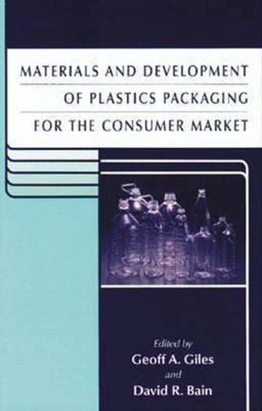 Materials and Development of Plastics Packaging for the Consumer Market ...
