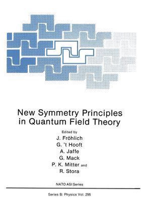 New Symmetry Principles in Quantum Field Theory | 9781461365389 | Boeken | bol