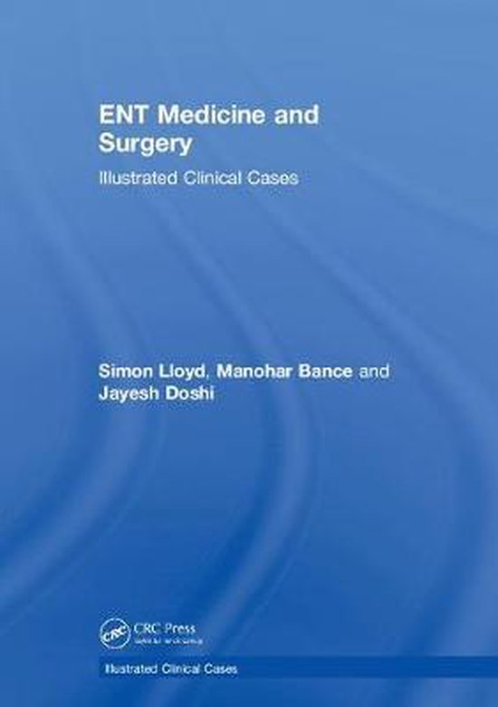 ENT Medicine and Surgery | 9781138091481 | Simon Lloyd | Boeken | bol.com