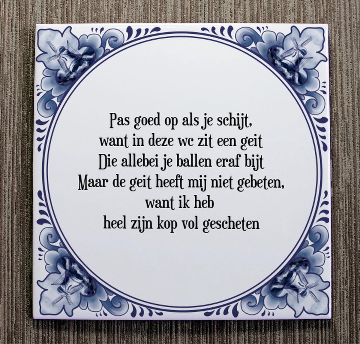 bol.com | Tegeltje met Spreuk (Tegeltjeswijsheid): Pas goed op als je schijt, want in deze wc...