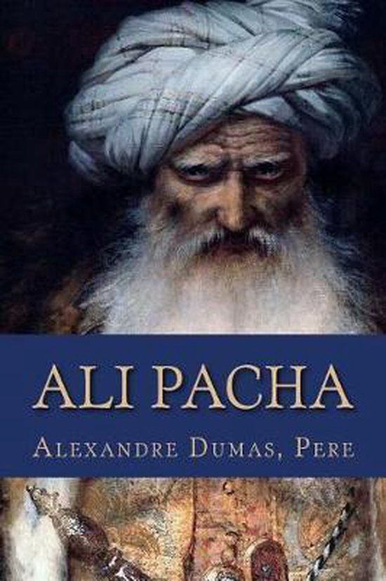 Ali Pacha | 9781539110378 | Pere Alexandre Dumas | Boeken | bol.com