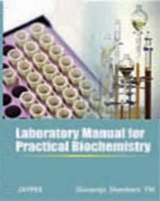 Laboratory Manual for Practical Biochemistry | 9788184482591 ...