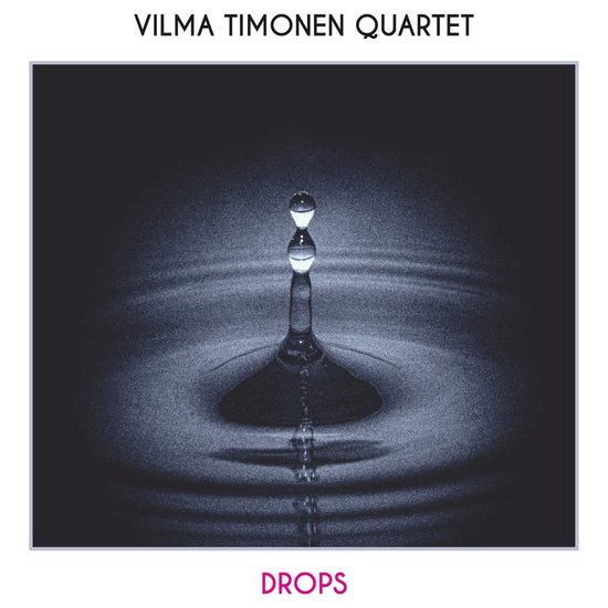 Vilma Timonen Quartet - Drops, Vilma Timonen Quartet | Muziek | bol
