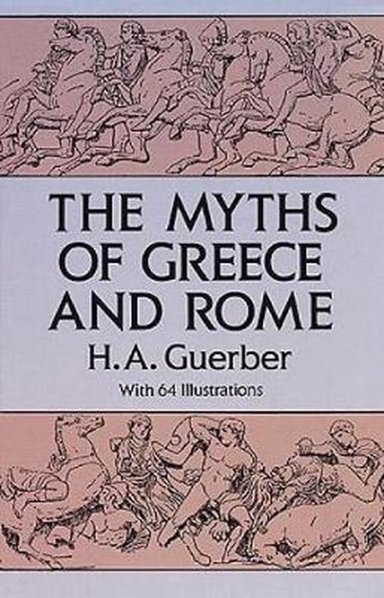 Myths Of Greece And Rome, H. A. Guerber | 9780486275840 | Boeken | bol.com