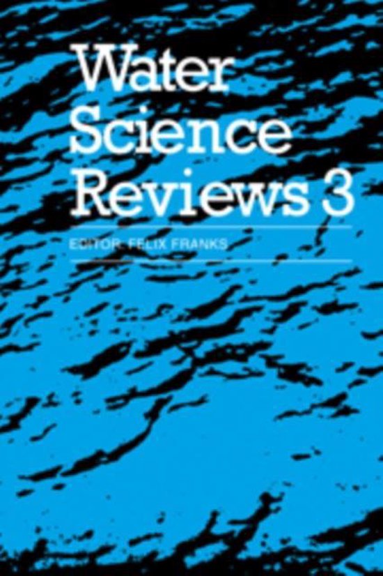 Water Science ReviewSeries Number 3- Water Science Reviews 3: Volume 3 ...