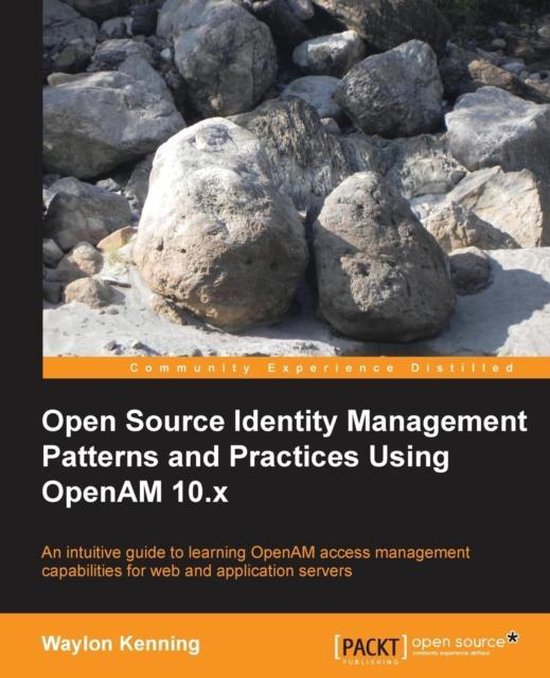 Open Source Identity Management Patterns and Practices Using OpenAM 10.x, Waylon... | bol.com