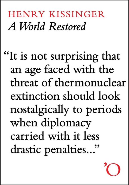 A World Restored (ebook), Henry A. Kissinger | 9781623730116 | Boeken | bol