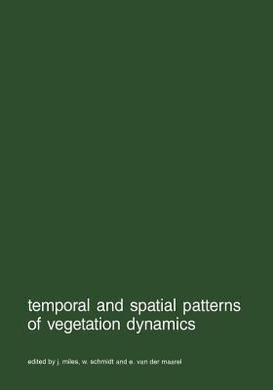 Temporal And Spatial Patterns Of Vegetation Dynamics 9789401075206