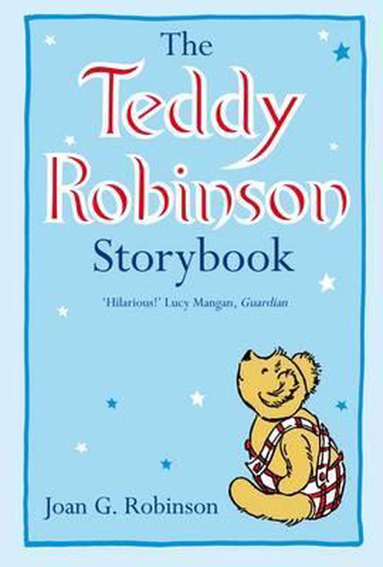 The Teddy Robinson Storybook, Joan G. Robinson | 9780230749030 | Boeken ...