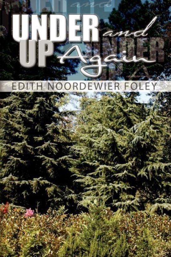 Under and Up Again, Edith Noordewier Foley | 9781441573933 | Boeken | bol