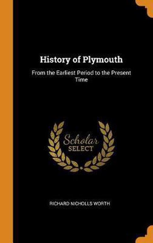 History of Plymouth, R. N. Worth | 9780344035739 | Boeken | bol