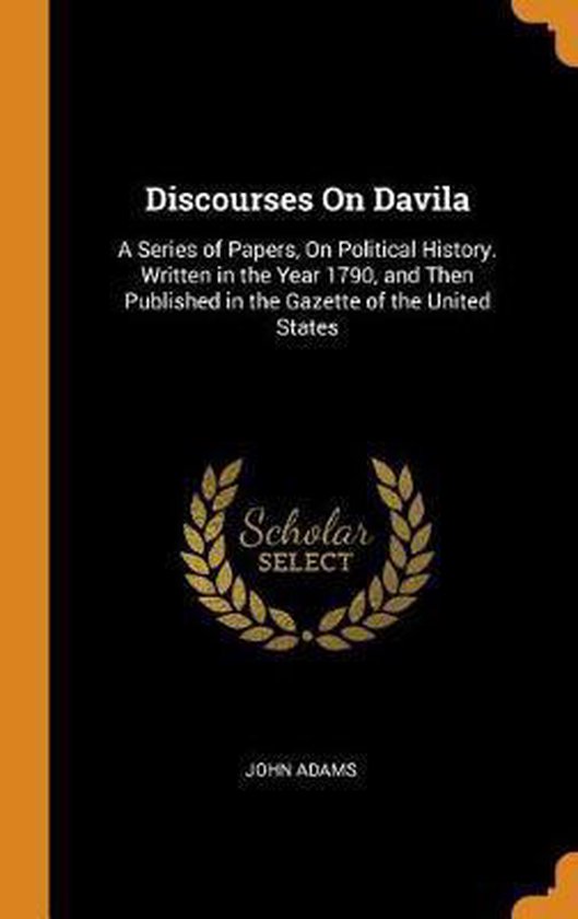 Discourses on Davila, John Adams | 9780344216589 | Boeken | bol.com