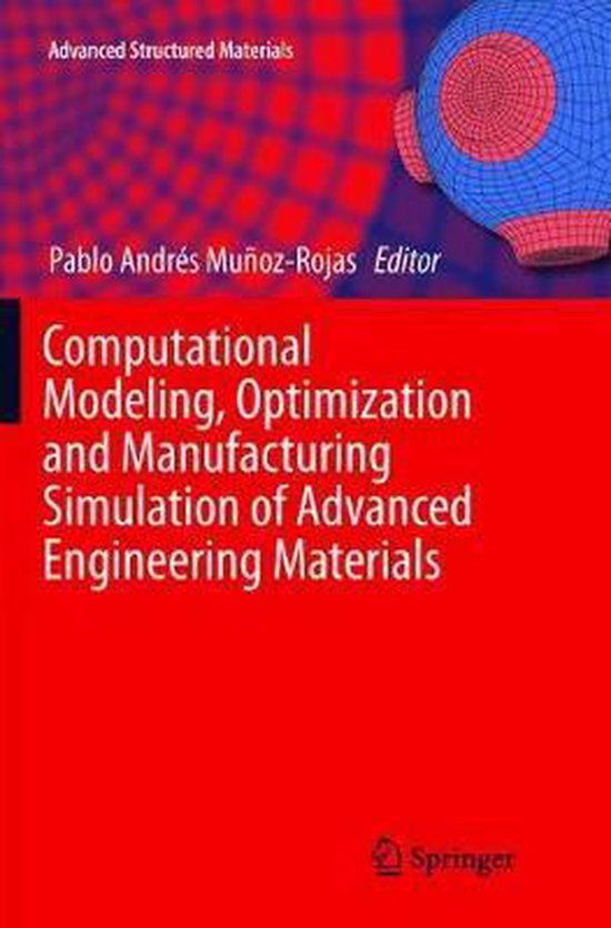 Advanced Structured Materials- Computational Modeling, Optimization and Manufacturing... | bol