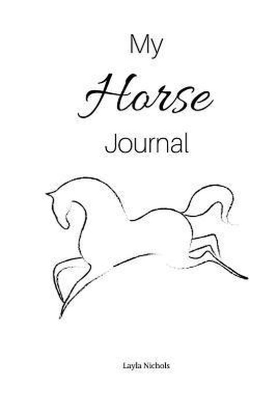 My Horse Journal, Layla Nichols | 9781542823074 | Boeken | bol.com