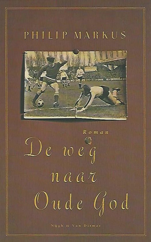 De weg naar Oude God, Philip Markus | 9789038851594 | Boeken | bol