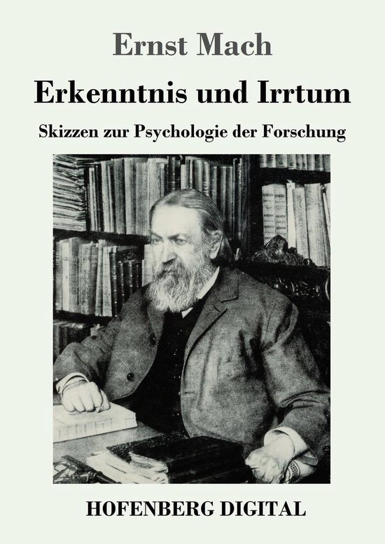 Erkenntnis und Irrtum (ebook), Dr Ernst Mach | 9783743710757 | Boeken | bol.com