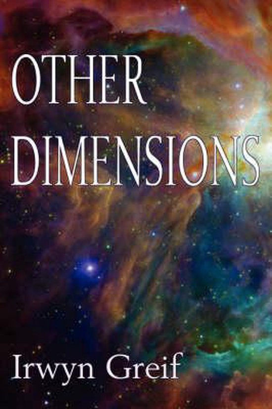 Other Dimensions, Irwyn Greif | 9780979675270 | Boeken | bol