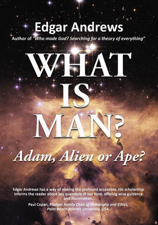 WHAT IS MAN? (ebook), Edgar Andrews | 9781595543035 | Boeken | bol.com