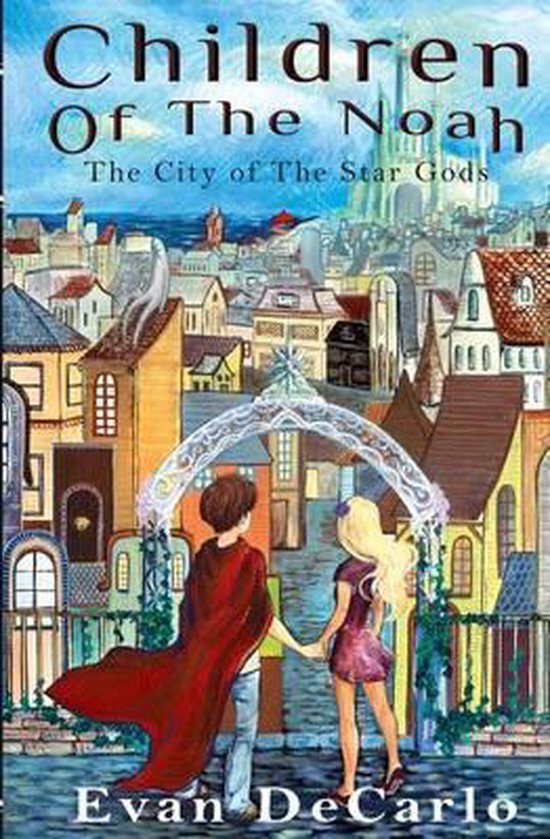 Children of the Noah- Children of The Noah, Evan Decarlo ...