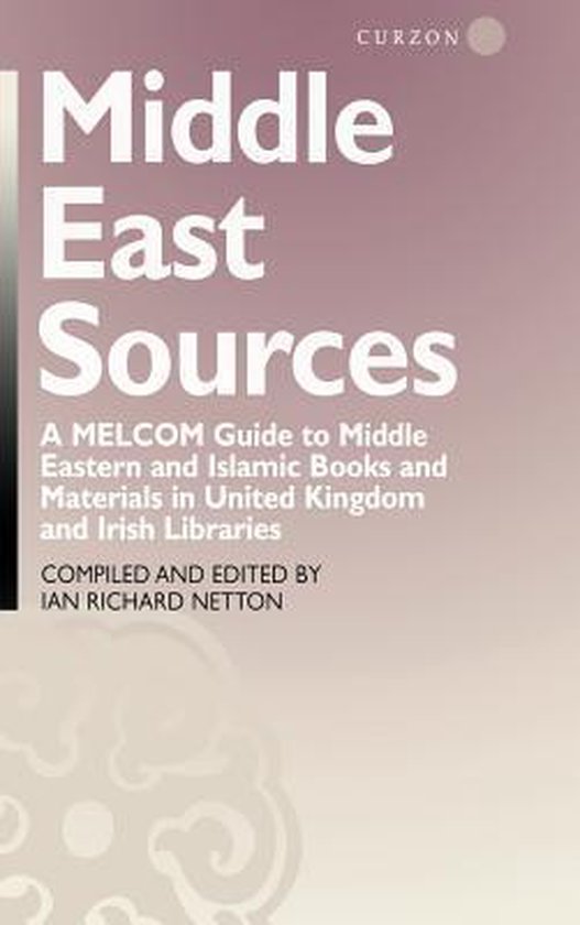 Middle East Sources: A Melcom Guide to Middle Eastern and Islamic Books ...