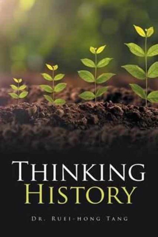 Thinking History | 9781524577957 | Ruei-Hong Tang | Boeken | bol