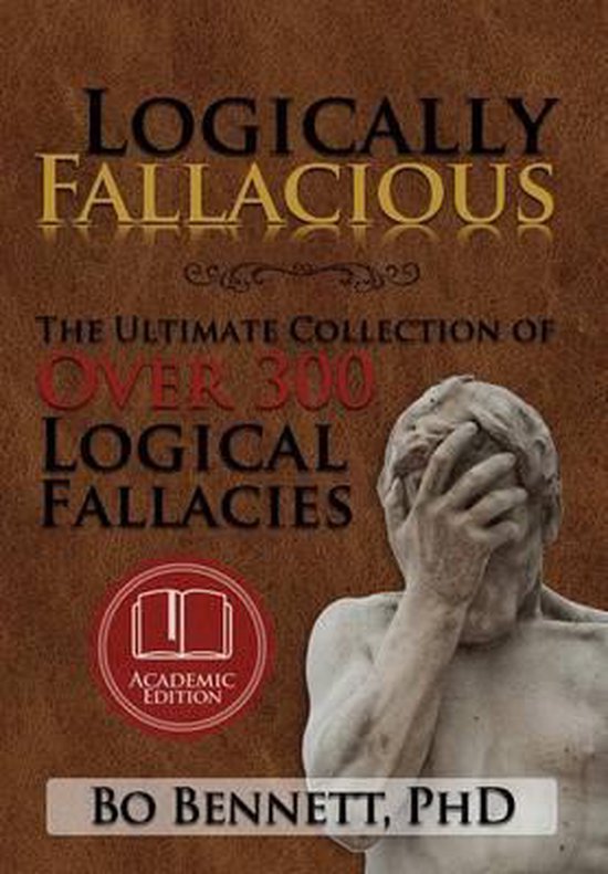 Logically Fallacious | 9781456624538 | Phd | Boeken | bol