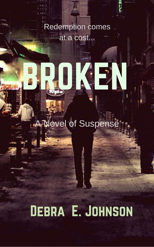 Broken (ebook), Debra E. Johnson | 9781775151708 | Boeken | bol.com
