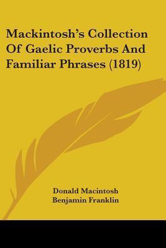 Mackintosh's Collection Of Gaelic Proverbs And Familiar Phrases (1819 ...