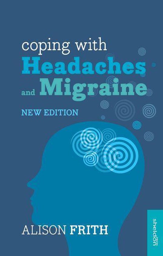 Coping with Headaches and Migraine (ebook), Alison Frith ...