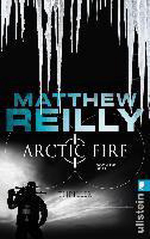 Arctic Fire, Matthew Reilly | 9783548286877 | Boeken | bol.com