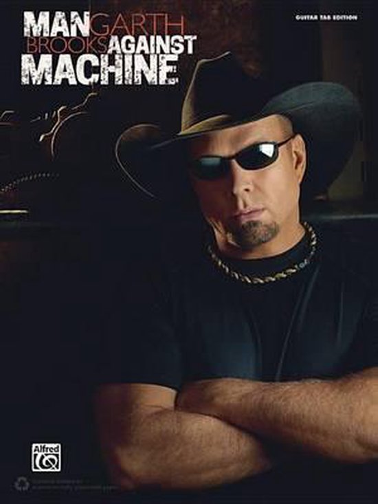 Garth Brooks -- Man Against Machine, Garth Brooks | 9781470623913 ...