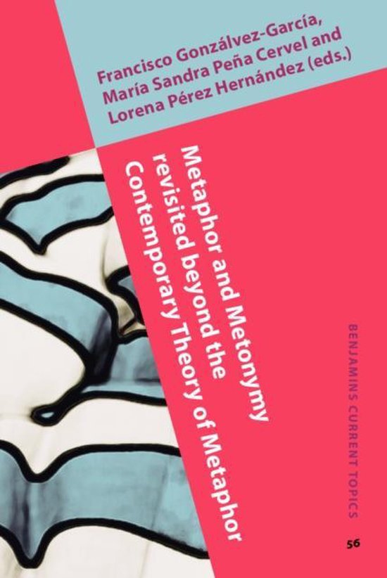 Metaphor and Metonymy revisited beyond the Contemporary Theory of ...