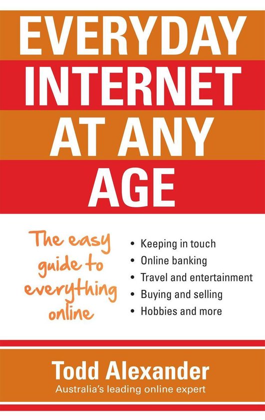 Everyday Internet at Any Age (ebook), Todd Alexander | 9780733629716 ...