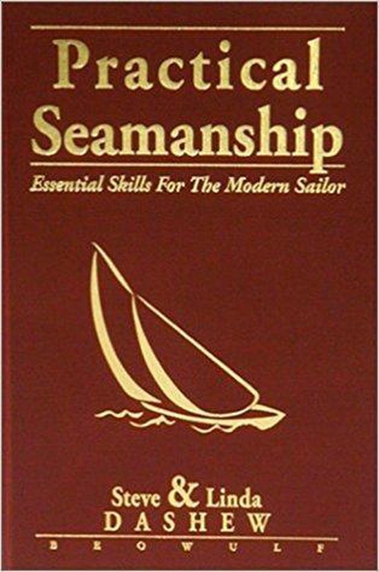 Practical Seamanship, Steve Dashew | 9781930086012 | Boeken | bol.com